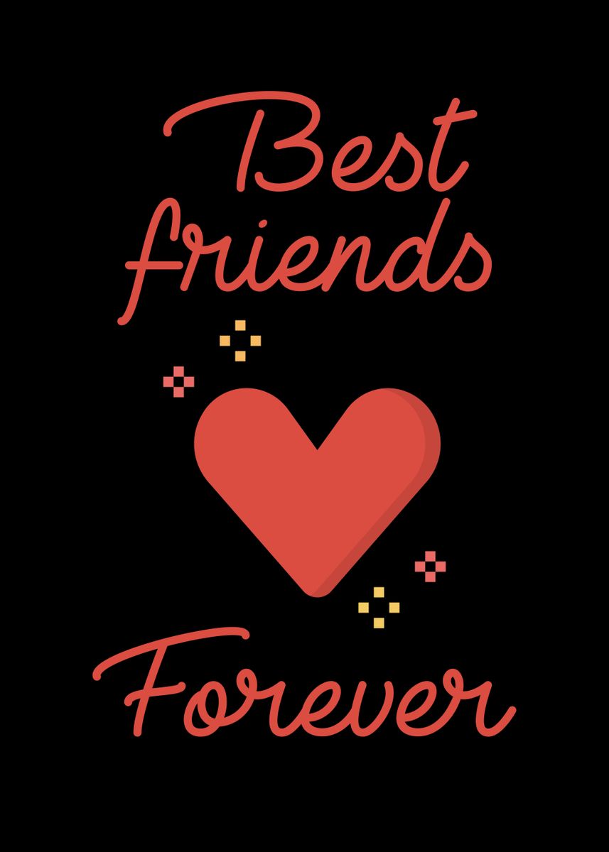 'Best Friend Friendship BFF' Poster, picture, metal print, paint by ...