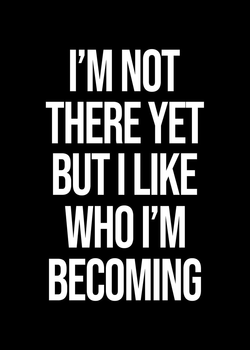 'Not There Yet' Poster, picture, metal print, paint by Conceptual ...