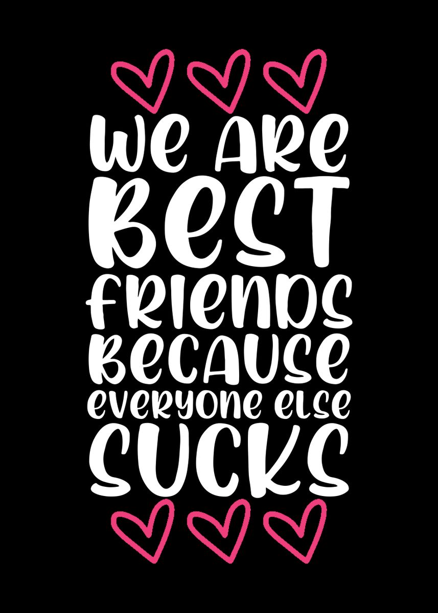'Best Friend Friendship BFF' Poster, picture, metal print, paint by ...