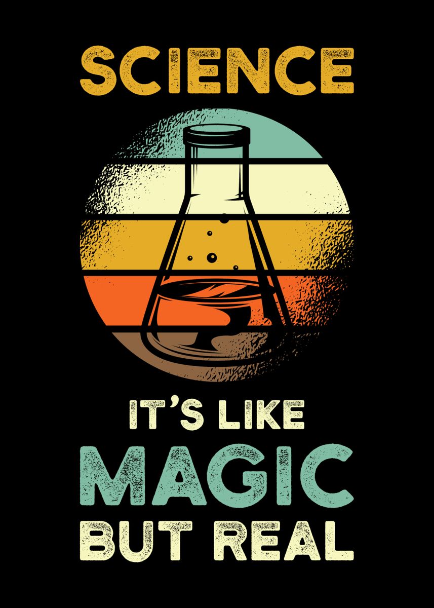 'Science Saying Magic Real' Poster, picture, metal print, paint by ...