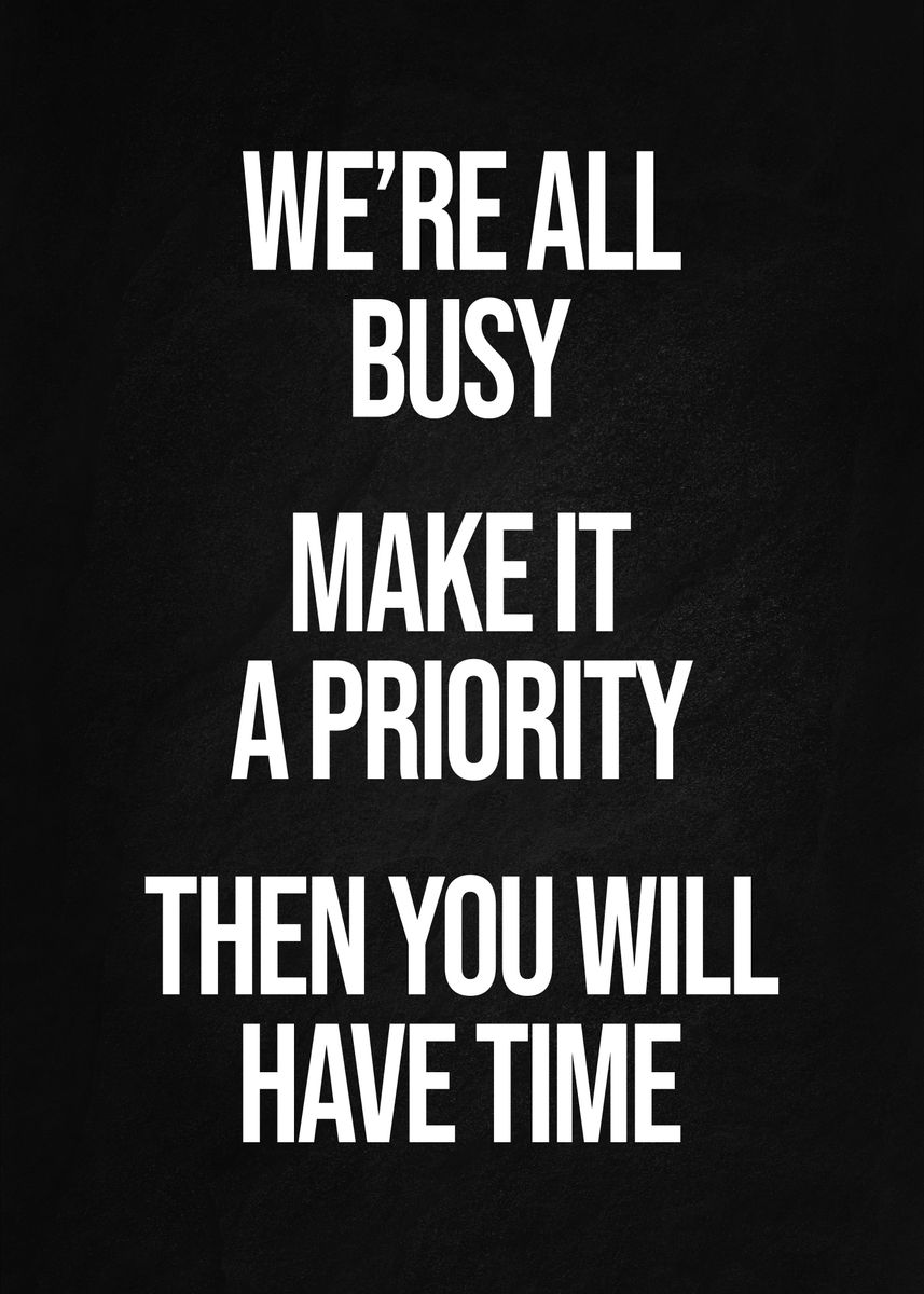 'Make it Priority' Poster, picture, metal print, paint by Conceptual ...
