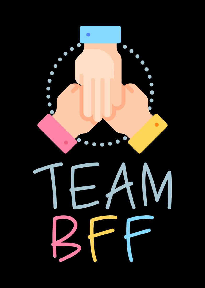 'Best Friend Friendship BFF' Poster by SCHNUandME | Displate