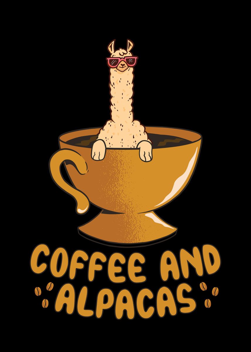 'Coffee and Alpacas' Poster, picture, metal print, paint by Lukes Pixel ...
