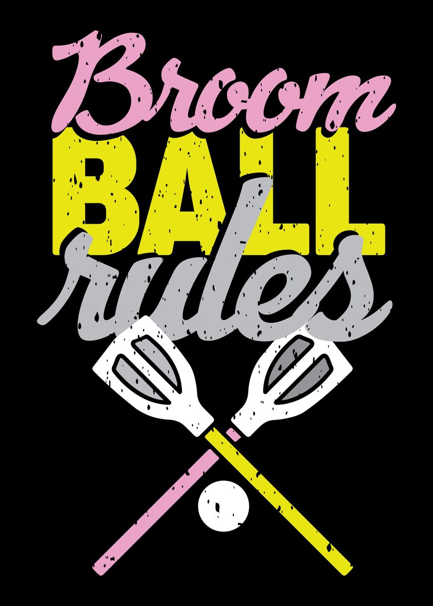 'Broomball Stick Game Ball ' Poster, picture, metal print, paint by ...