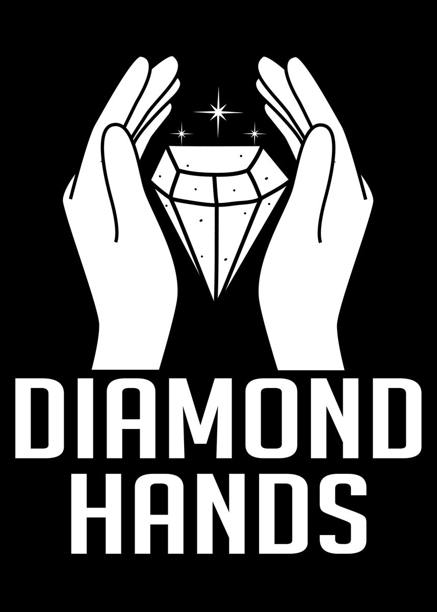 'Diamond Hands' Poster, picture, metal print, paint by AlmightyFashion ...
