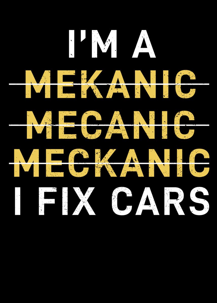 'I Am A Mechanic' Poster, picture, metal print, paint by MrColorUp ...