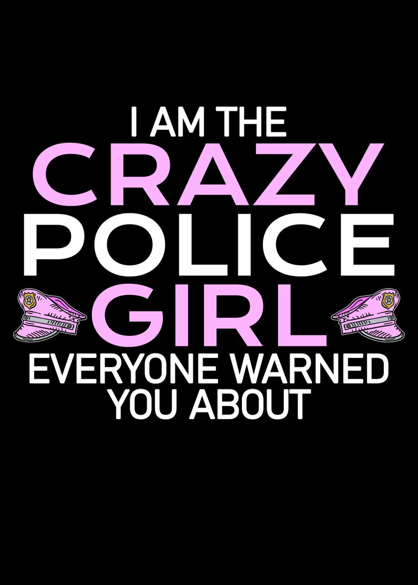 'crazy police girl ' Poster, picture, metal print, paint by Andreas ...