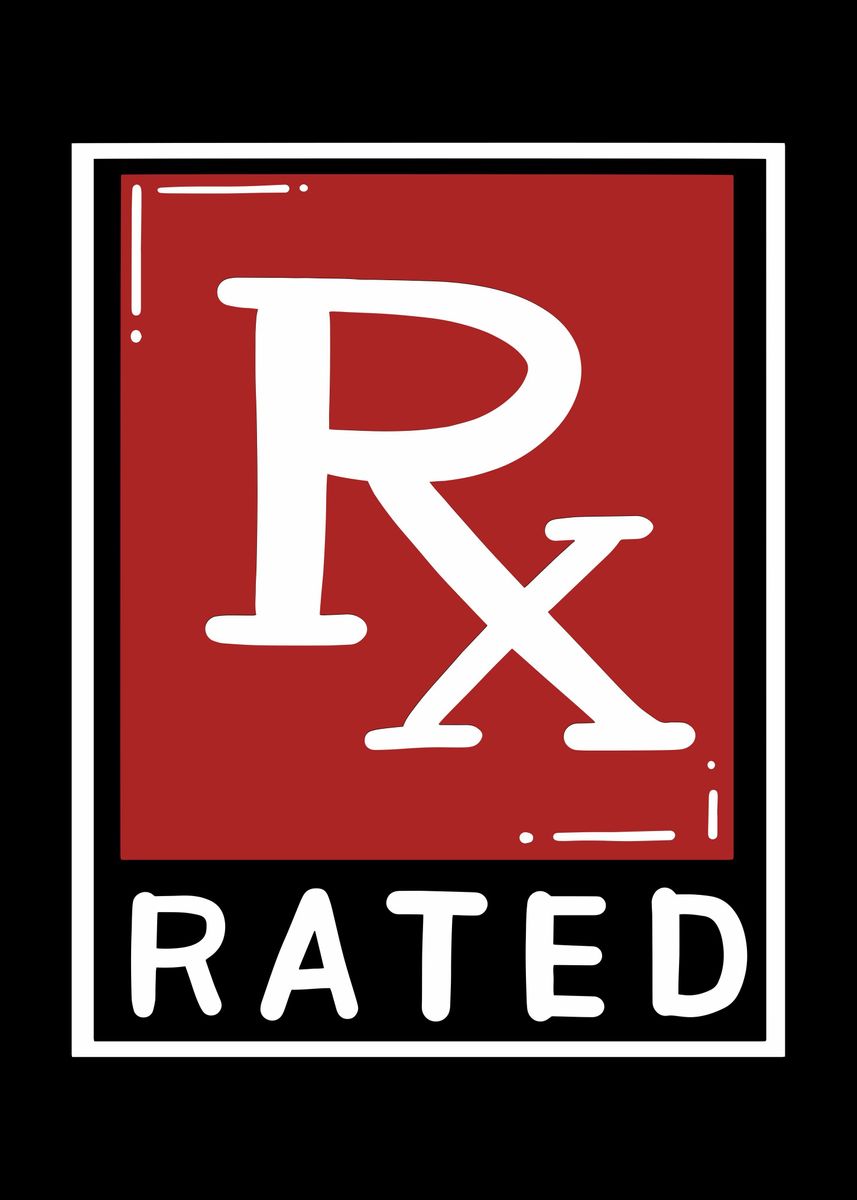 'RX Rated For Pharmacy' Poster, picture, metal print, paint by Uwe ...