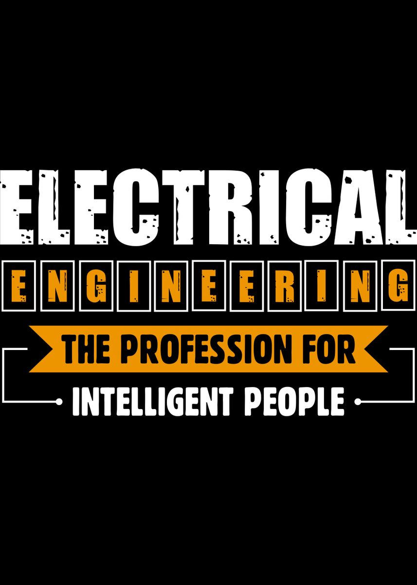 'ELECTRICAL ENGINEERING' Poster, picture, metal print, paint by ...