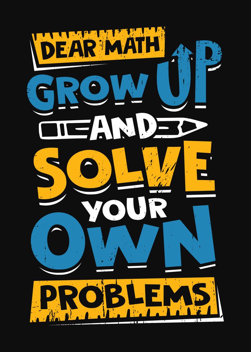 'Funny Math Student Design' Poster, picture, metal print, paint by ...