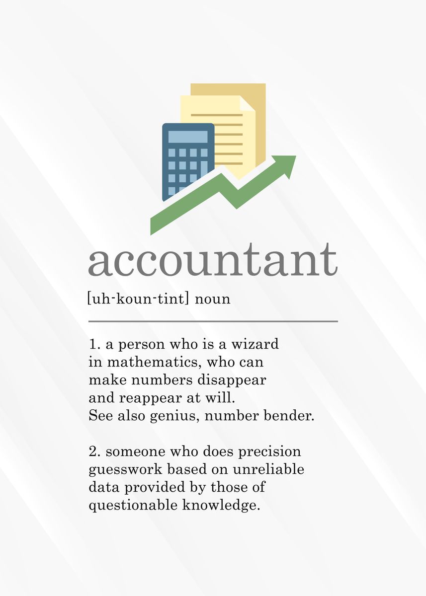 'Accountant Definition' Poster, picture, metal print, paint by ...