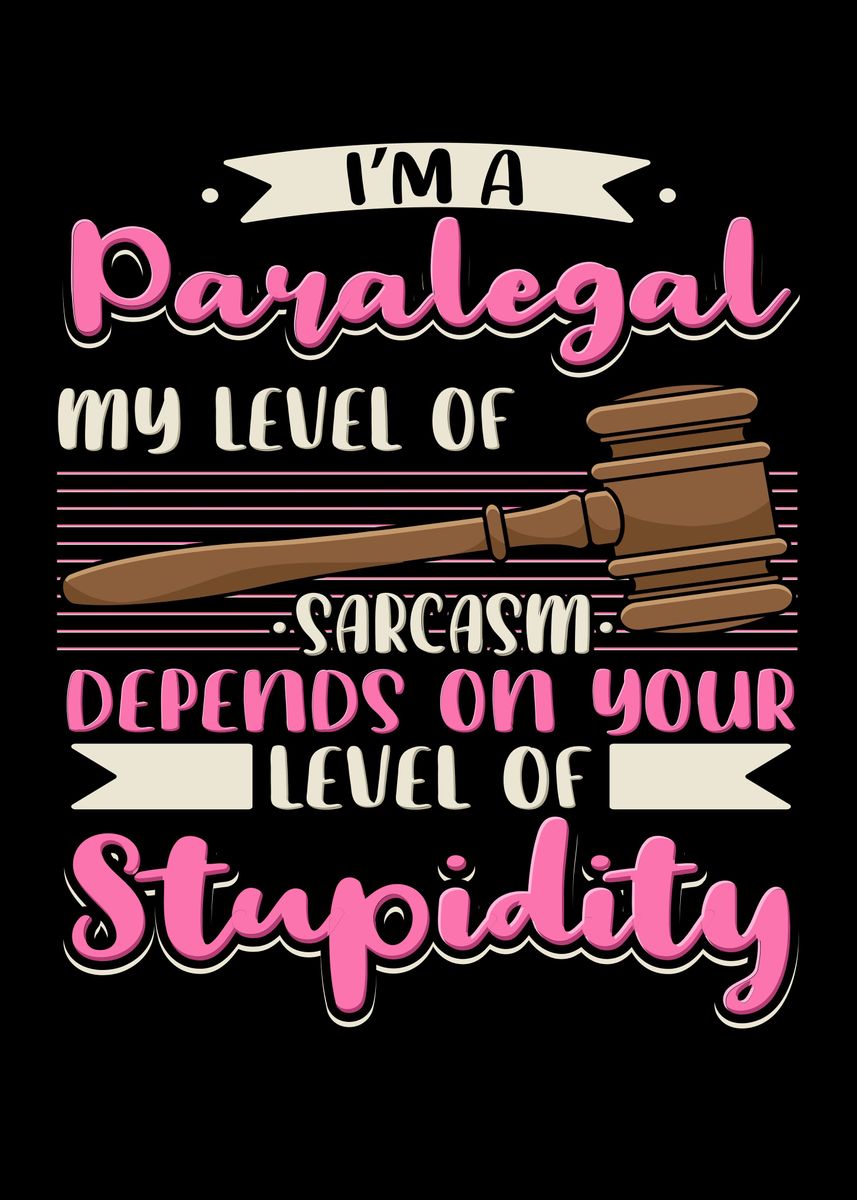 'Im A Paralegal My Level' Poster by Uwe Seibert | Displate