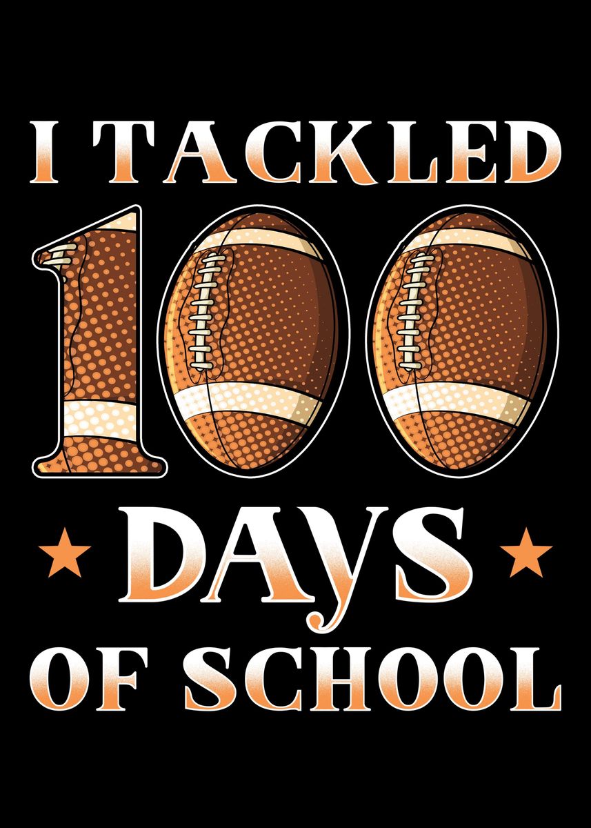 '100 Days School Football' Poster by Cooldruck | Displate