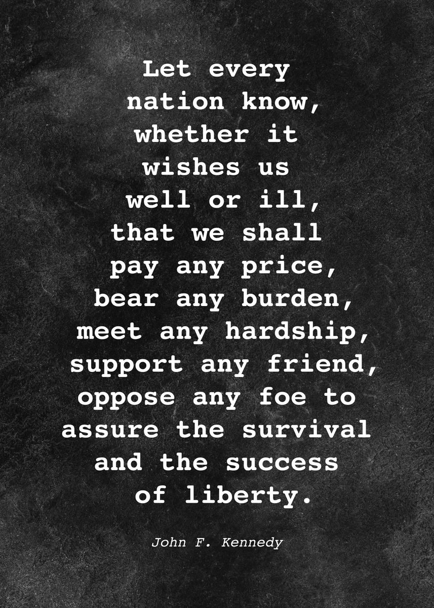 'John F Kennedy Quote D002' Poster, picture, metal print, paint by Go ...