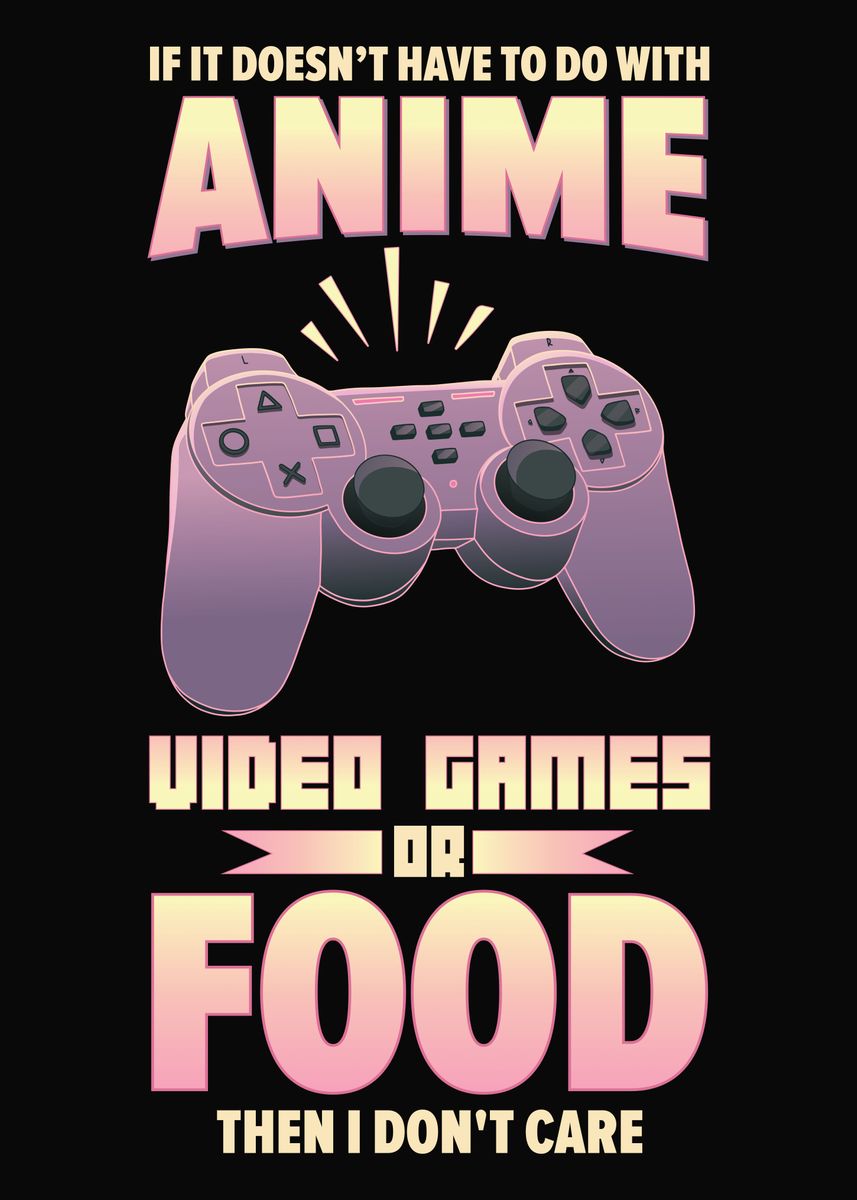 'ANIME FOOD VIDEO GAMES' Poster, picture, metal print, paint by ...