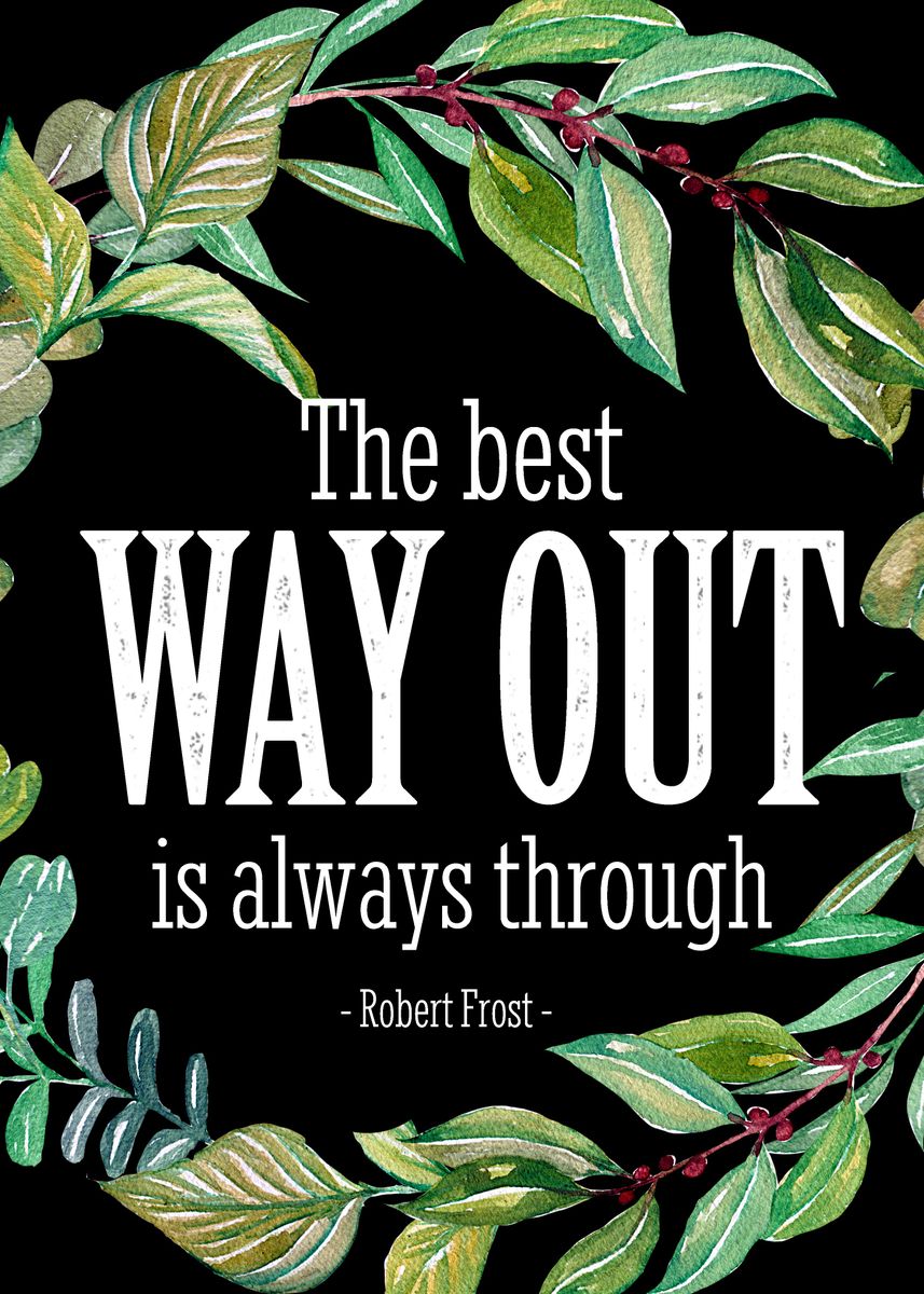 'The best way out' Poster, picture, metal print, paint by Juliana RW ...