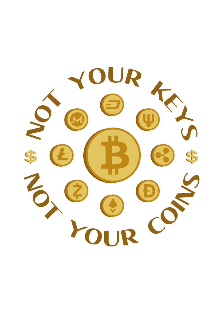 'NOT YOUR KEYS NOT YOUR' Poster, picture, metal print, paint by ...