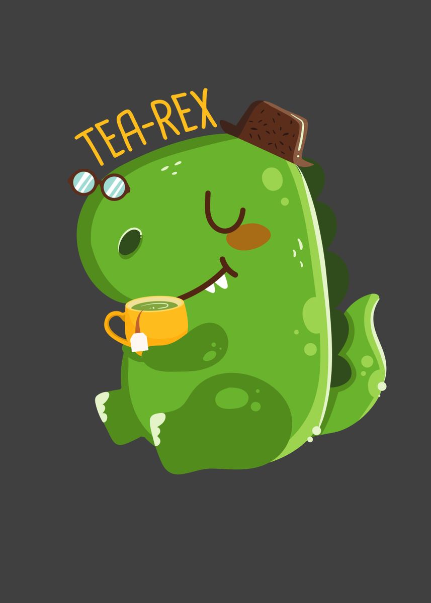 'TREX Dinosaur With Tea I' Poster by MaximusDesigns | Displate