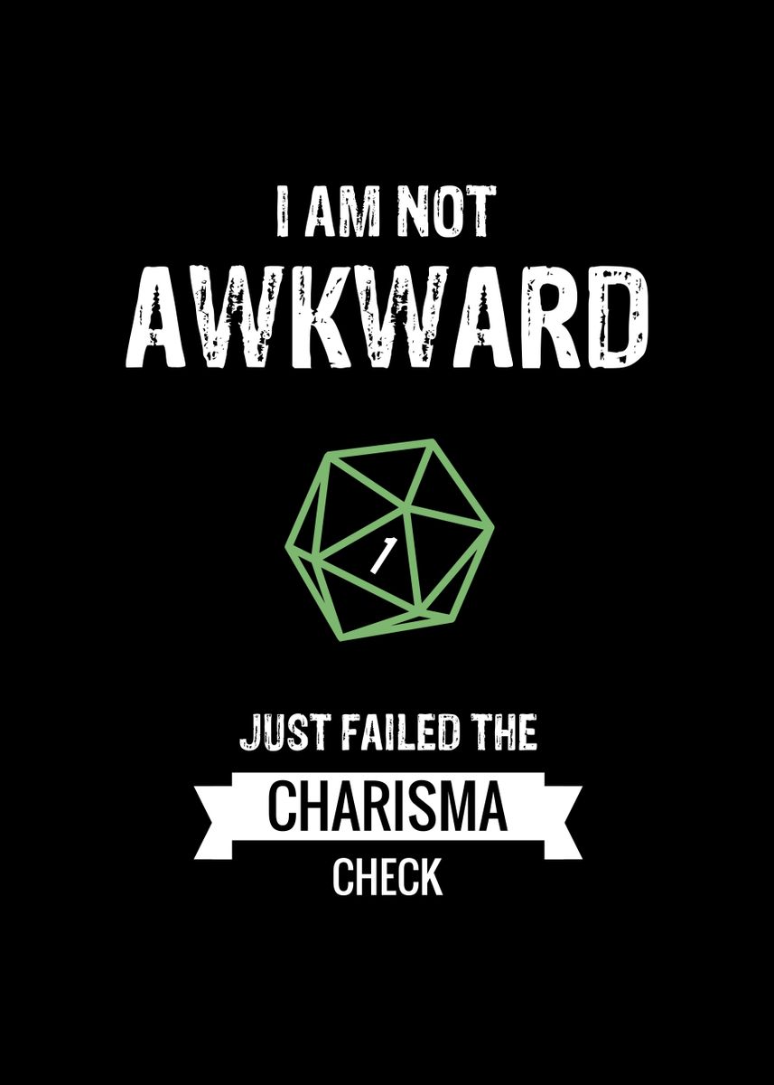 'Failed the Charisma Check' Poster, picture, metal print, paint by ...