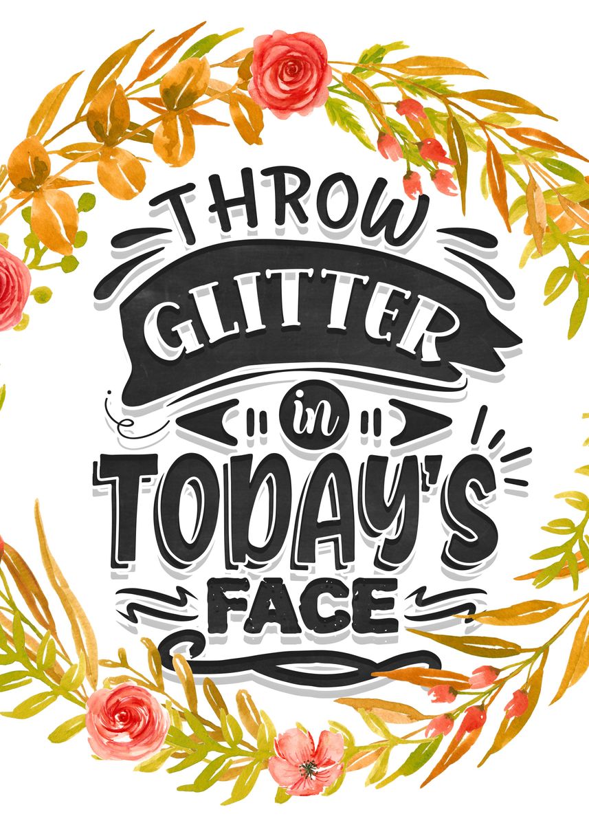 'Throw Glitter' Poster, picture, metal print, paint by Juliana RW ...