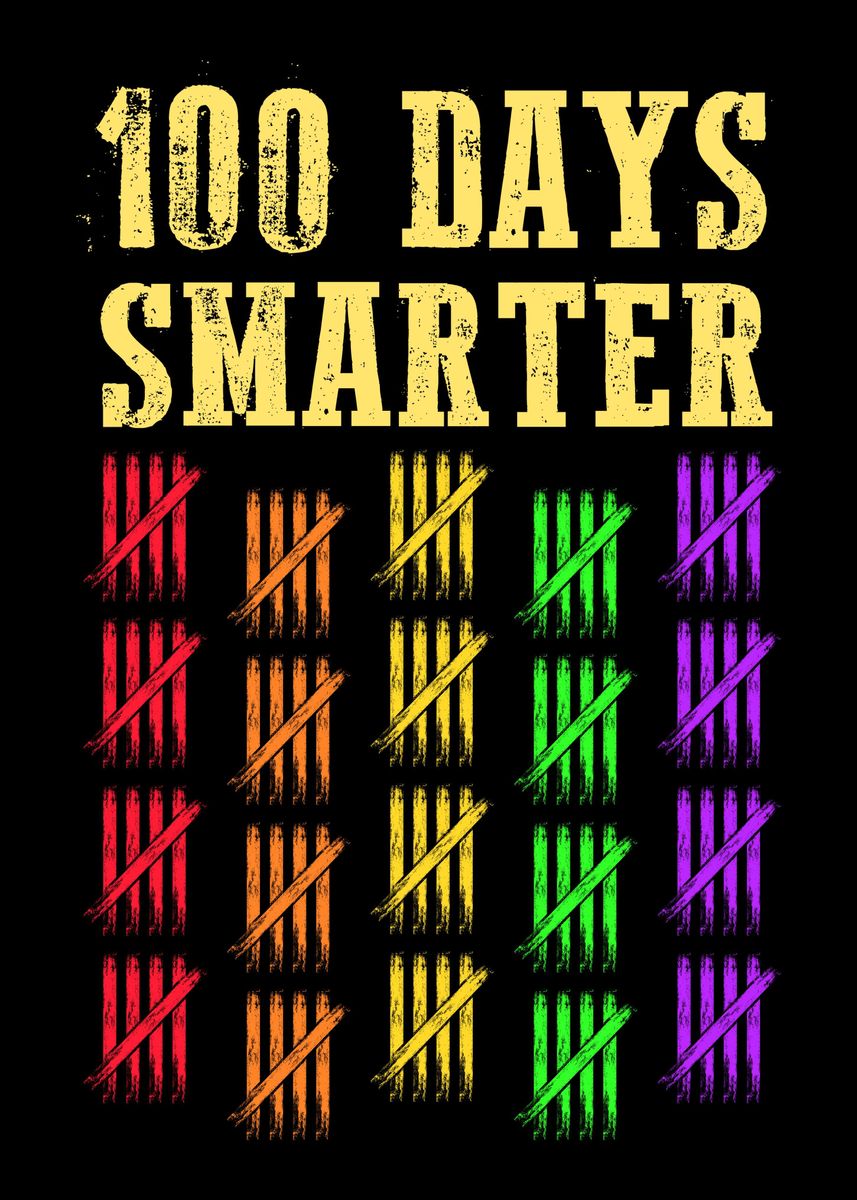 '100 Days Smarter School' Poster, picture, metal print, paint by ...