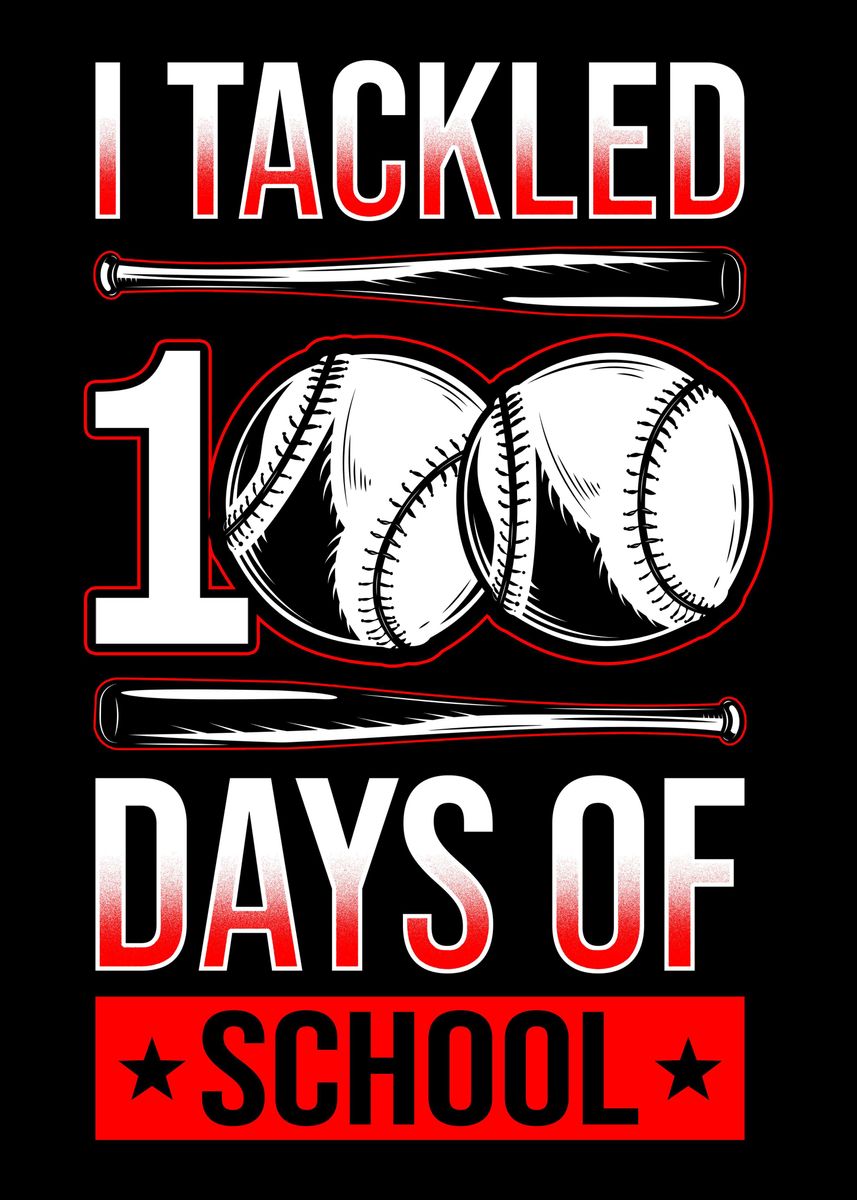 '100 Days School Baseball' Poster by Cooldruck | Displate