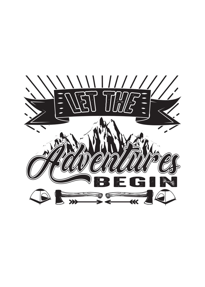 'Begin Adventure' Poster by Beone Digital | Displate