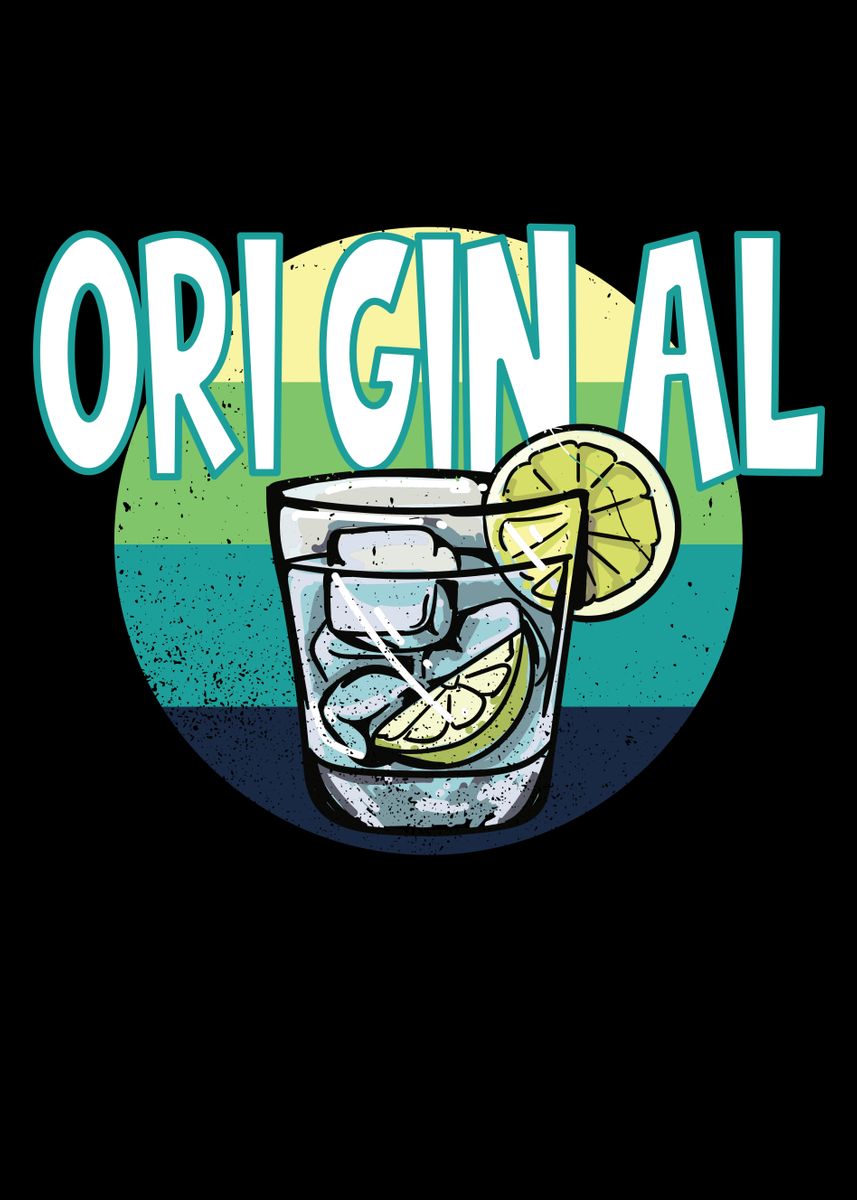 'OriGINnal Gin Saying' Poster by MzumO | Displate