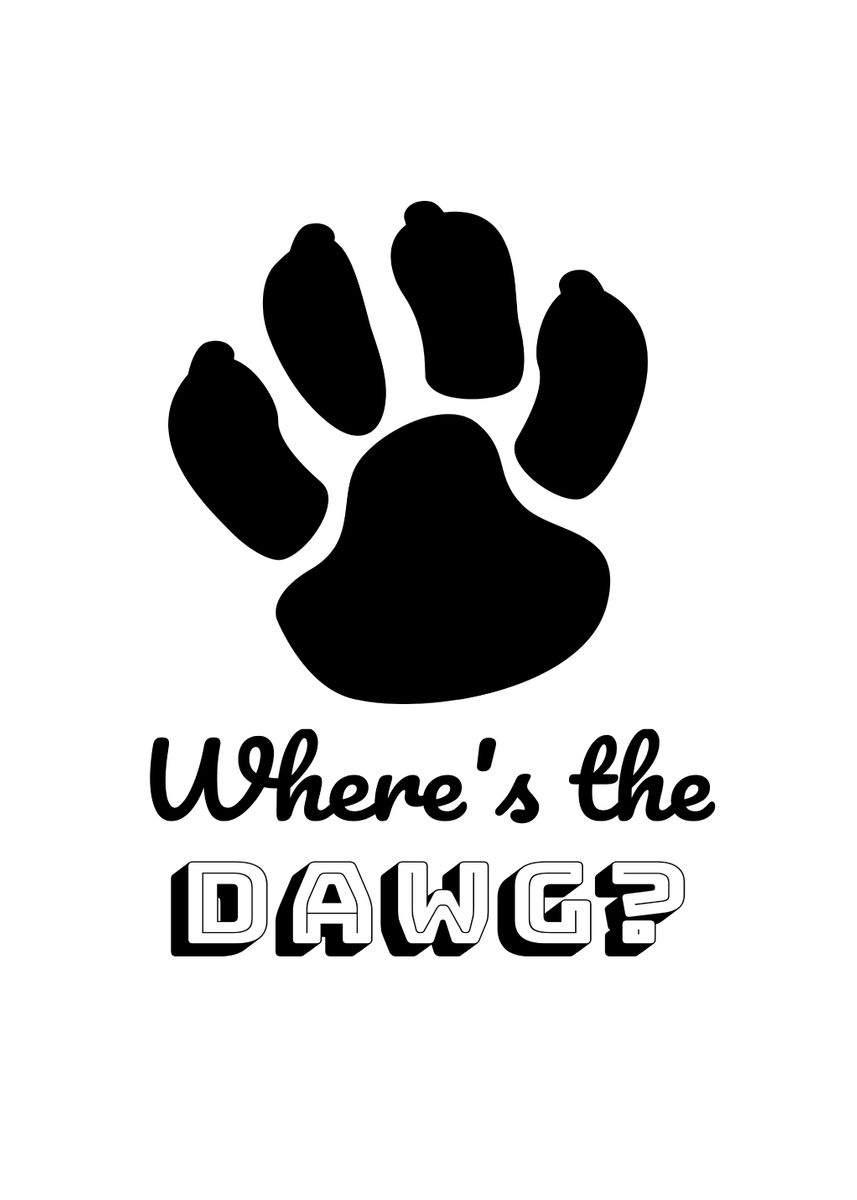 'Dog Trace Wheres Dawg Dog' Poster, picture, metal print, paint by ...