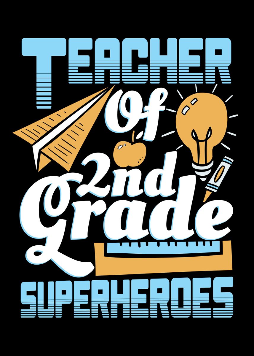 '2nd Grade Teacher' Poster, picture, metal print, paint by platenum ...