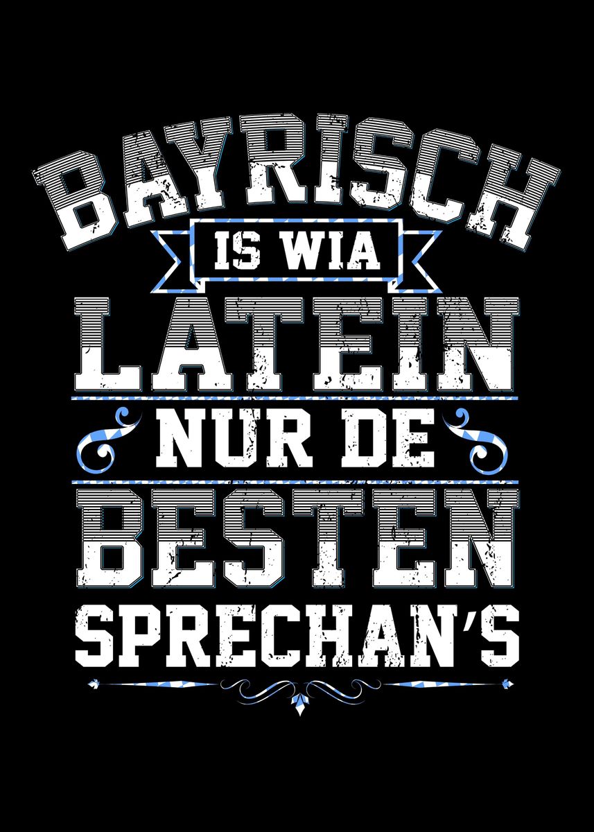 'Bayrisch Sprechen Dialekt' Poster, picture, metal print, paint by ...