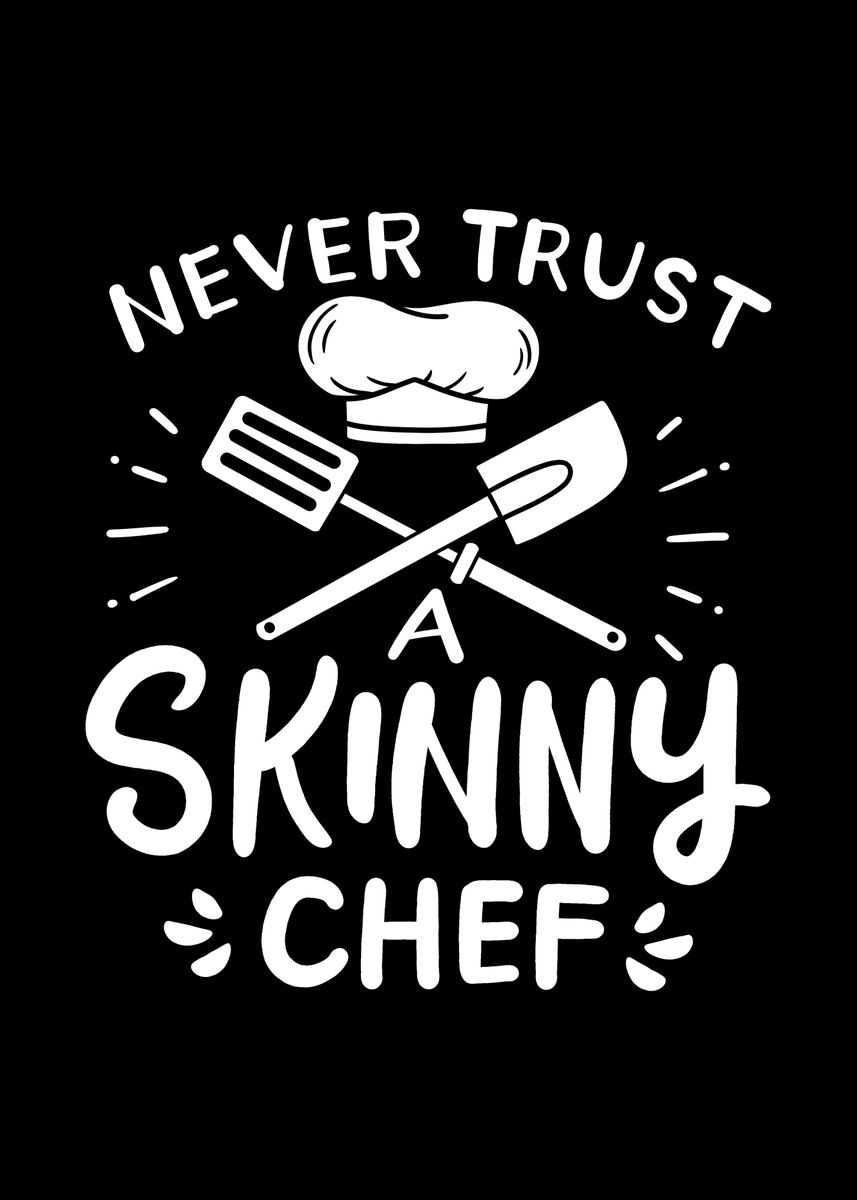 'Chef Skinny Cooking' Poster, picture, metal print, paint by Mealla ...