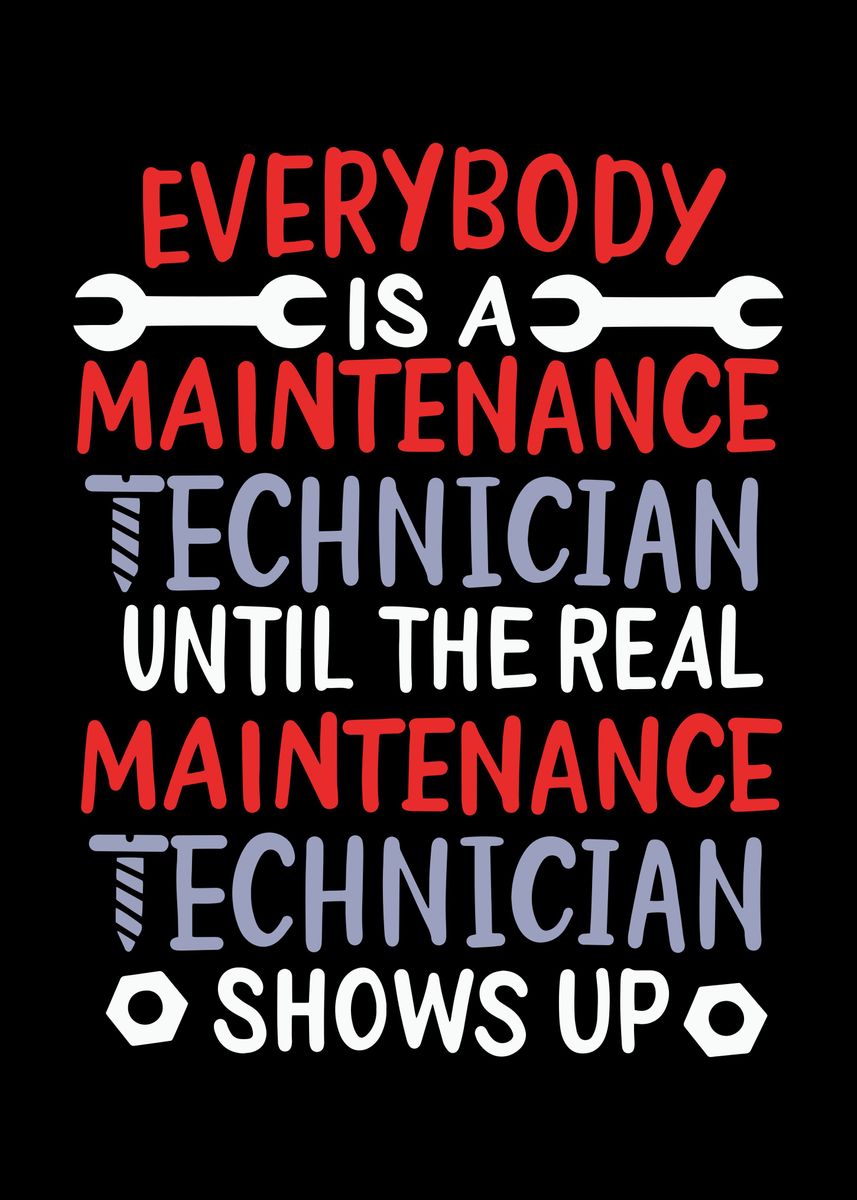 'Everybody Is A Maintenance' Poster, picture, metal print, paint by Uwe ...