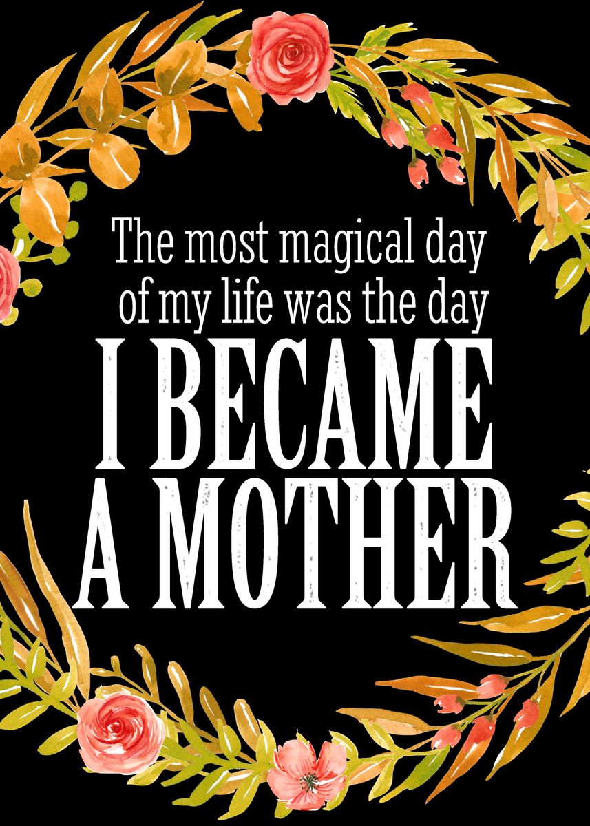 'I became a mother' Poster by Juliana RW | Displate