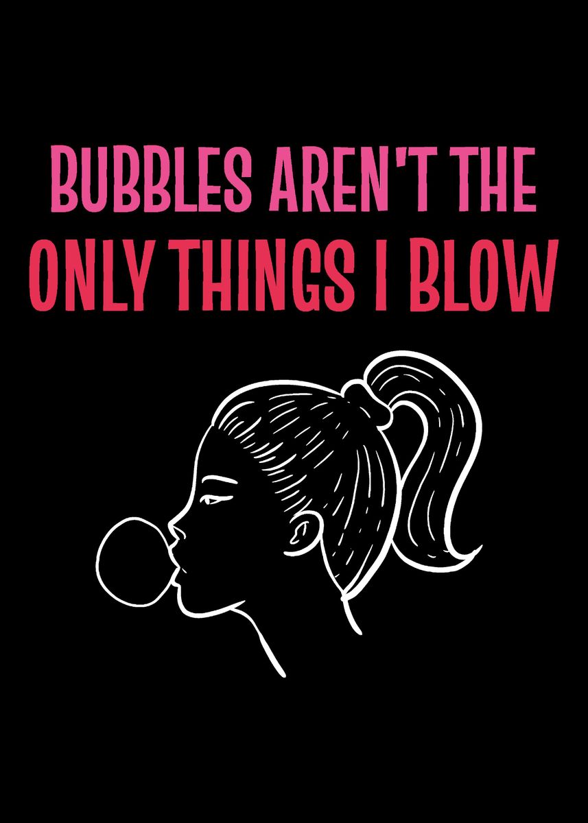 'Blow Bubbles Funny and Fli' Poster by Powdertoastman | Displate