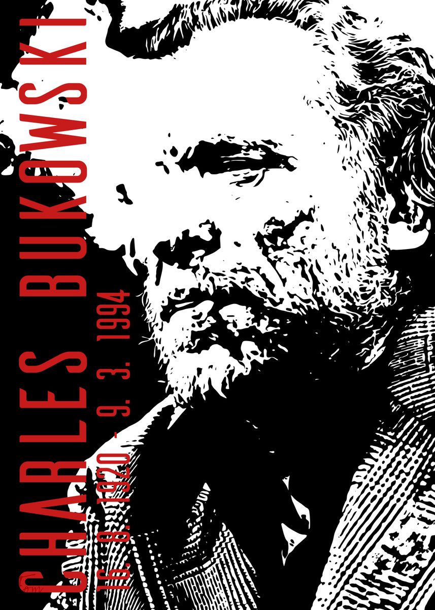 'Charles Bukowski' Poster, picture, metal print, paint by Petra ...