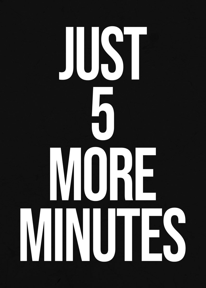 ' Five More Minutes' Poster by Conceptual Photography | Displate