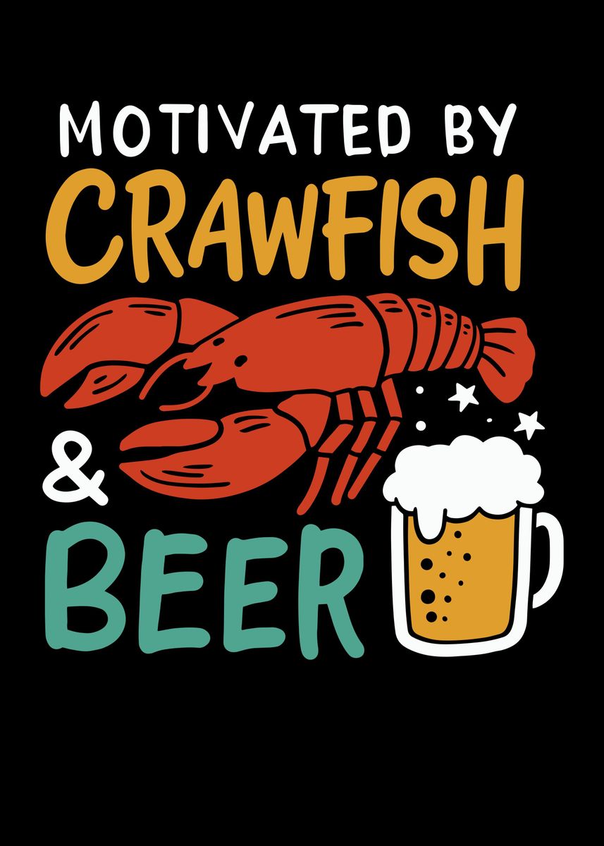 'Motivated By Crawfish ' Poster by Uwe Seibert | Displate