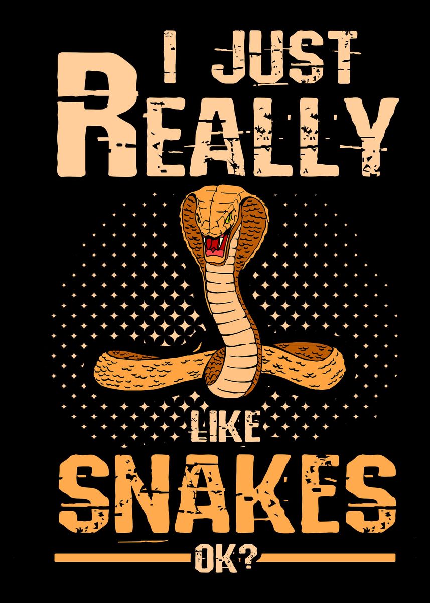 'Cobra Snake Lover Quote' Poster, picture, metal print, paint by ...