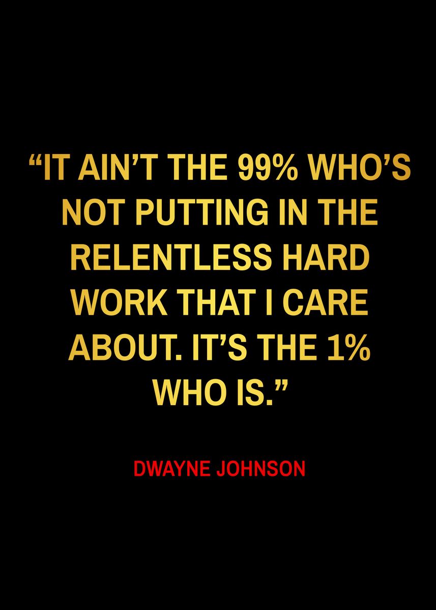 'dwayne johnson quotes' Poster, picture, metal print, paint by Blood ...