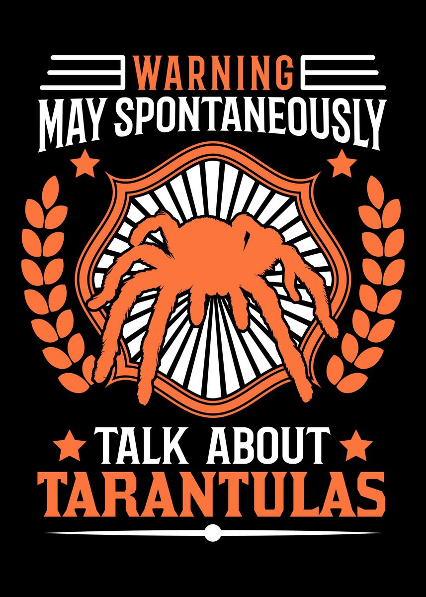 'Tarantula Saying Gift' Poster, picture, metal print, paint by ...