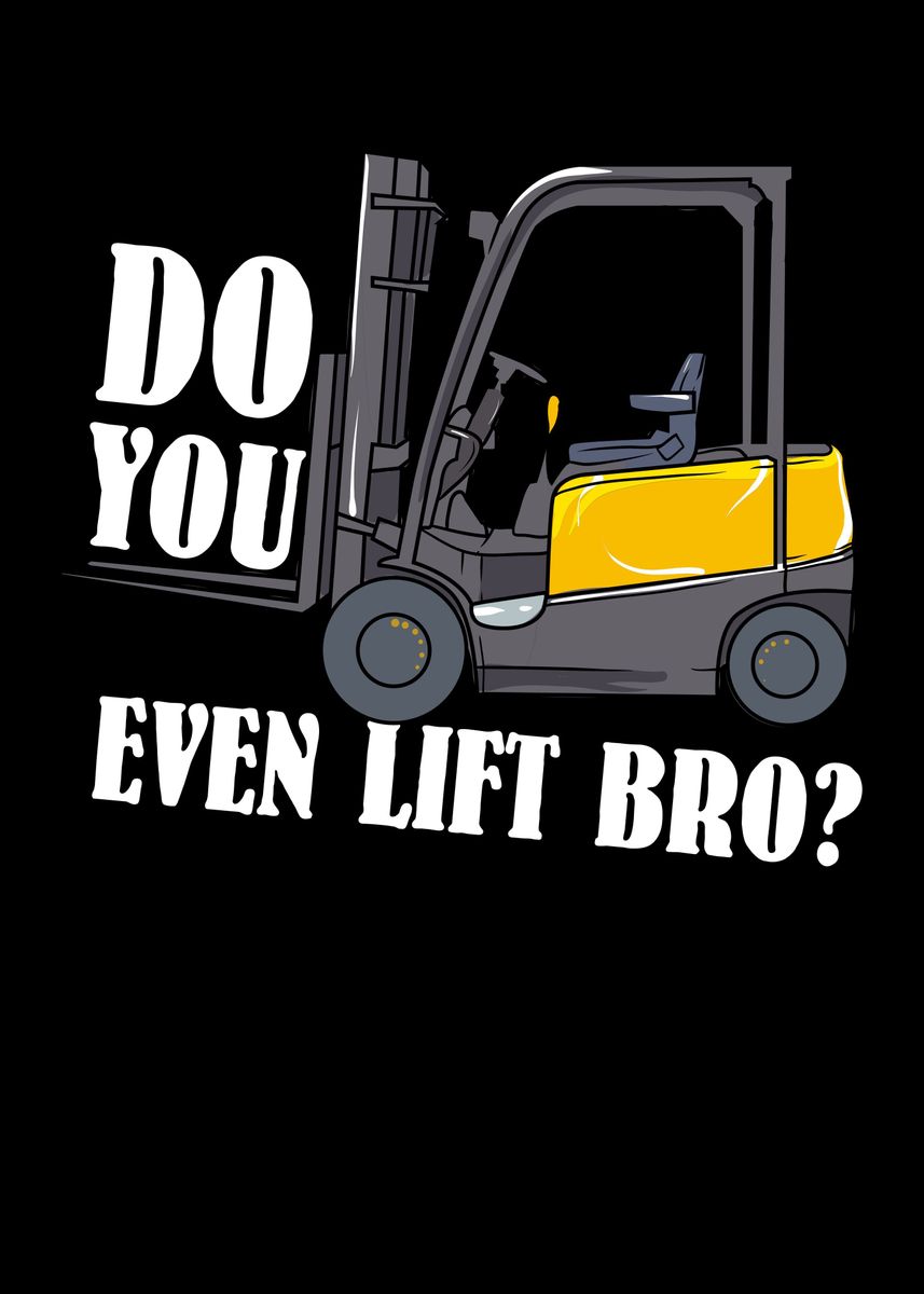 'Do You Even Lift Bro' Poster, picture, metal print, paint by Uwe ...
