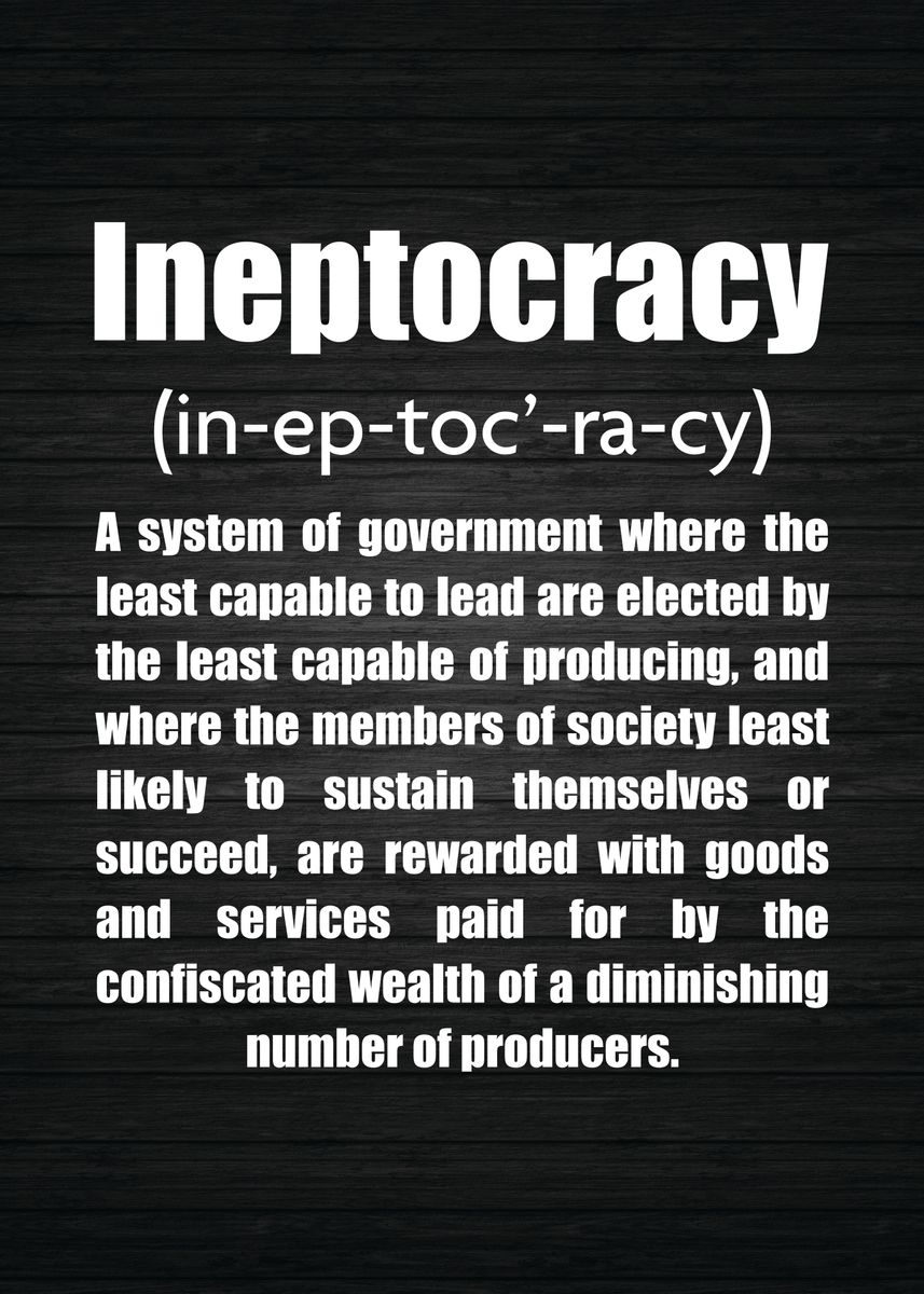 'Ineptocracy' Poster, picture, metal print, paint by CHAN | Displate