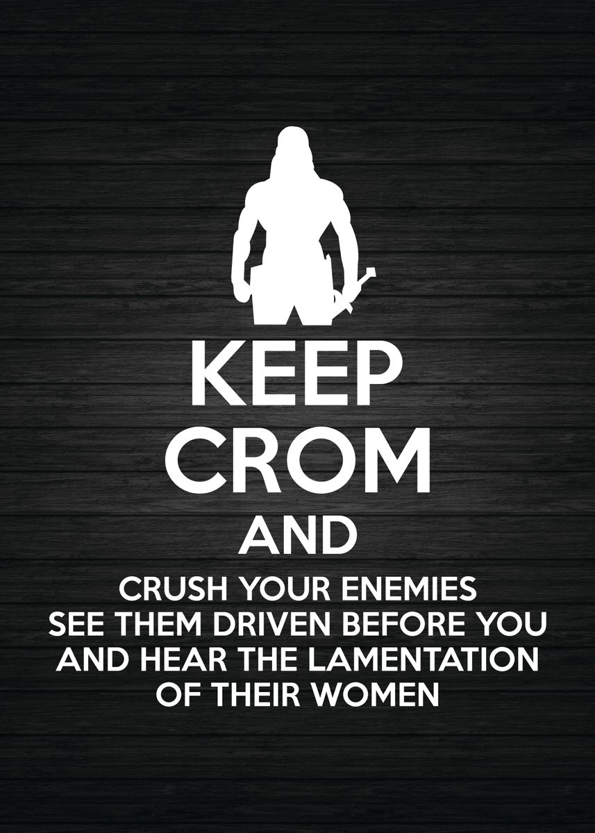 'Keep Crom' Poster, picture, metal print, paint by CHAN | Displate