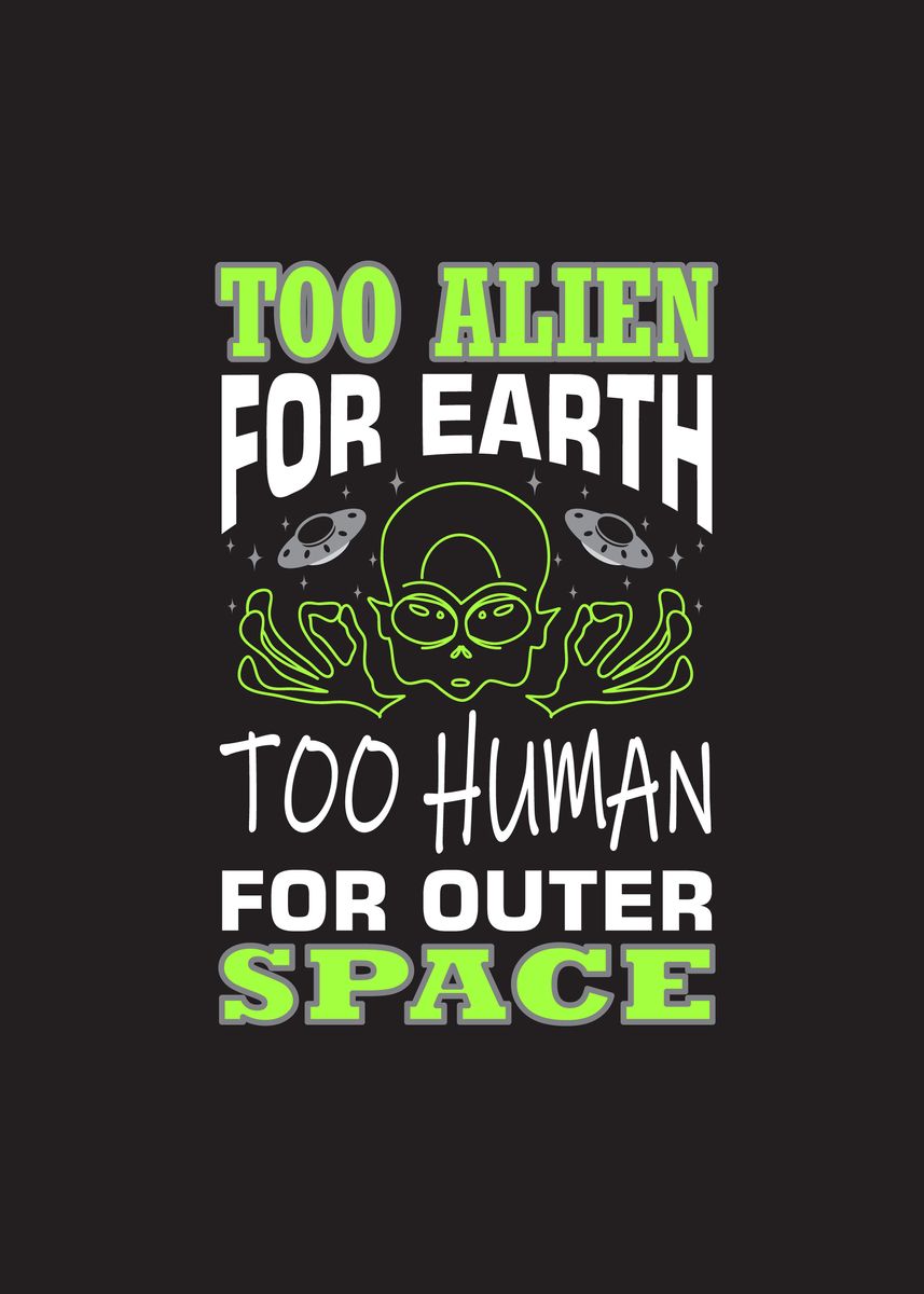 'Earth Alien' Poster by Beone Digital | Displate