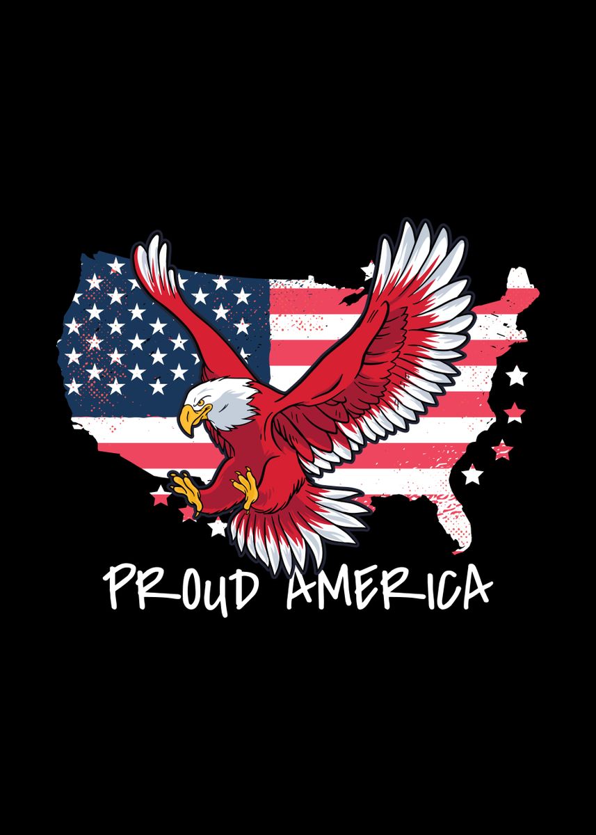 'PROUD AMERICA' Poster, picture, metal print, paint by ...