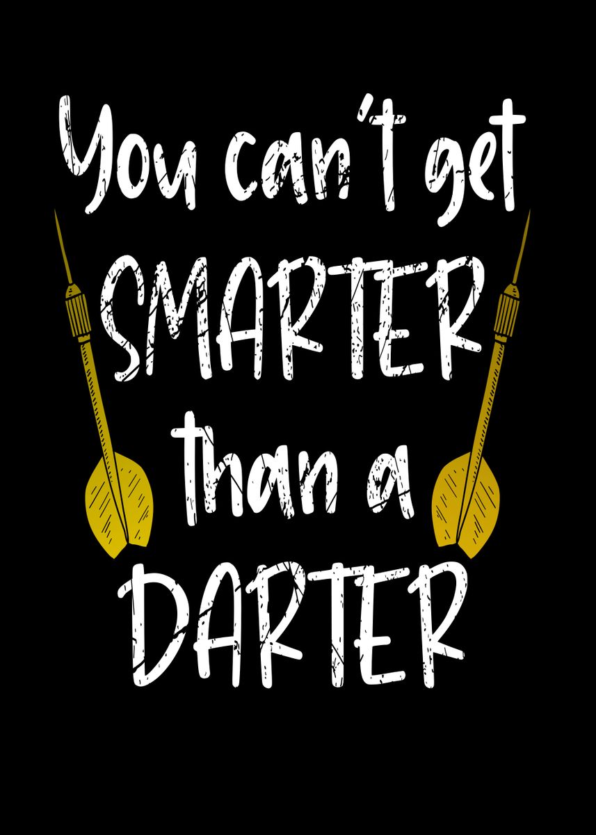 'Dart Player Quote Wall Art' Poster, picture, metal print, paint by ...