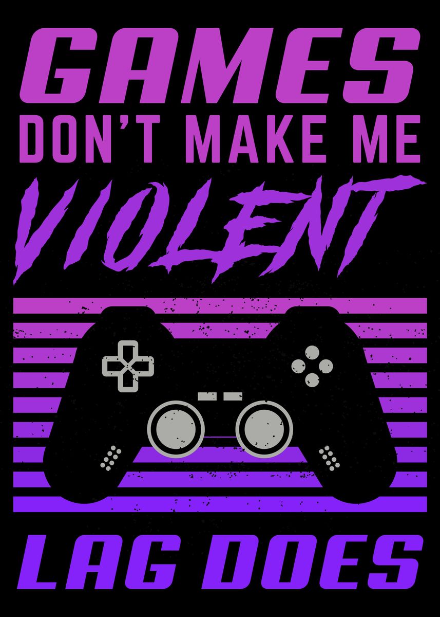 'Games Violent Videogame' Poster, picture, metal print, paint by ...