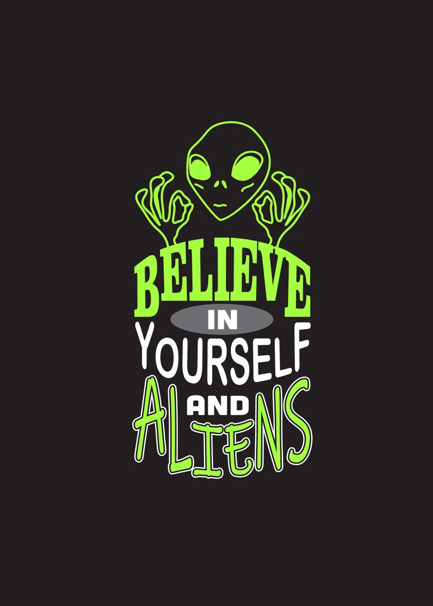 'Believe Alien' Poster by Beone Digital | Displate