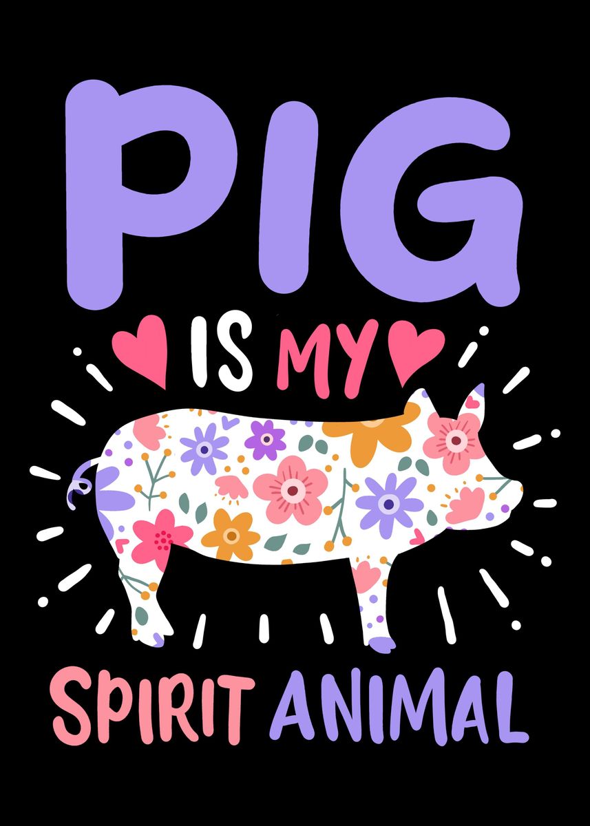 'Pig Spirit Animal Pig Love' Poster, picture, metal print, paint by ...